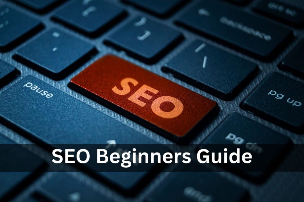 The Ultimate Beginner’s Guide to Successful SEO Strategies